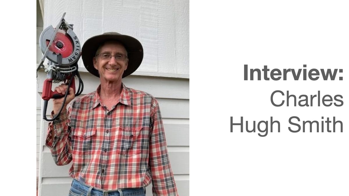 Interview: Charles Hugh Smith