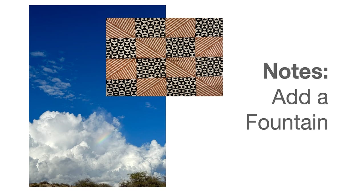 Notes: Add a Fountain